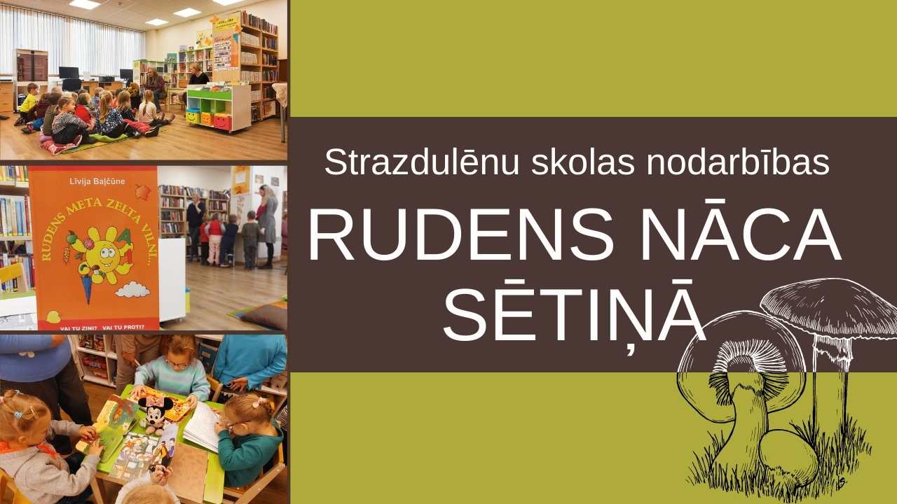 LNerB | Strazdulēnu skolas nodarbības “Rudens nāca sētiņā” - Latvijas ...