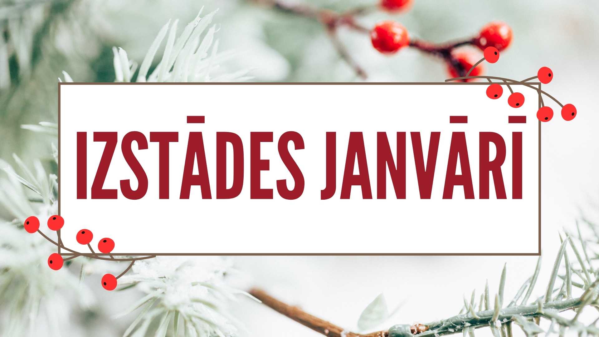 LNerB | Izstādes janvārī - Latvijas Neredzīgo bibliotēka